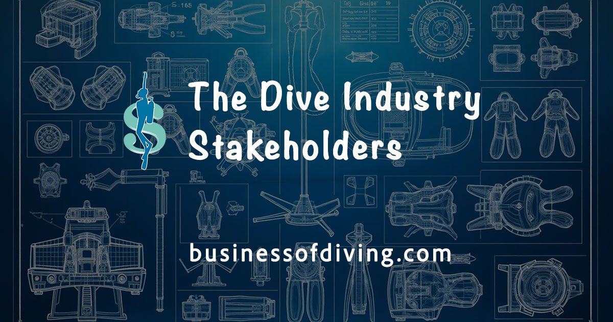 The Scuba Diving Industry Stakeholders - Business of Diving Institute
